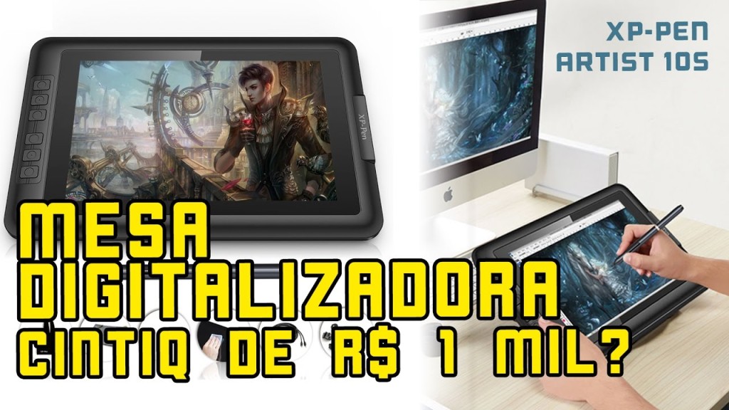 Mesa Digitalizadora XP-Pen Artist 10S. Uma Cintiq barata? Review e Unboxing